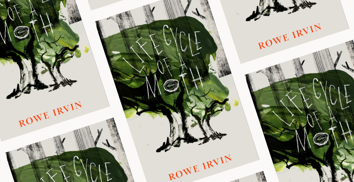 Life Cycle of a Moth by Rowe Irvin | Buy the Book